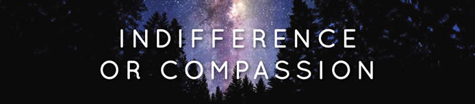 Indifference Or Compassion | Faith Community Baptist Church (FCBC ...