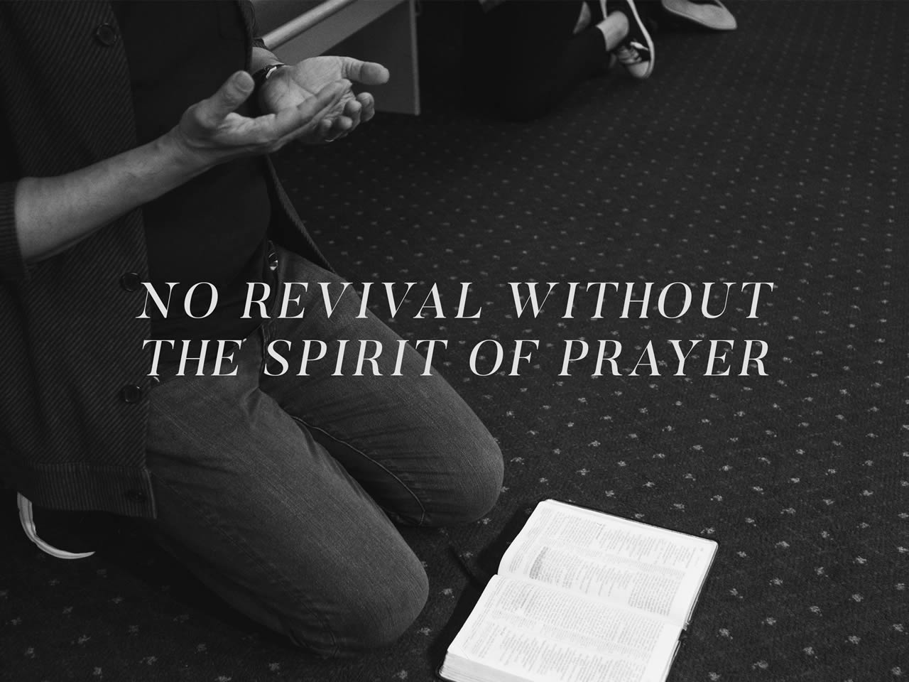 No Revival Without The Spirit Of Prayer | Faith Community Baptist ...