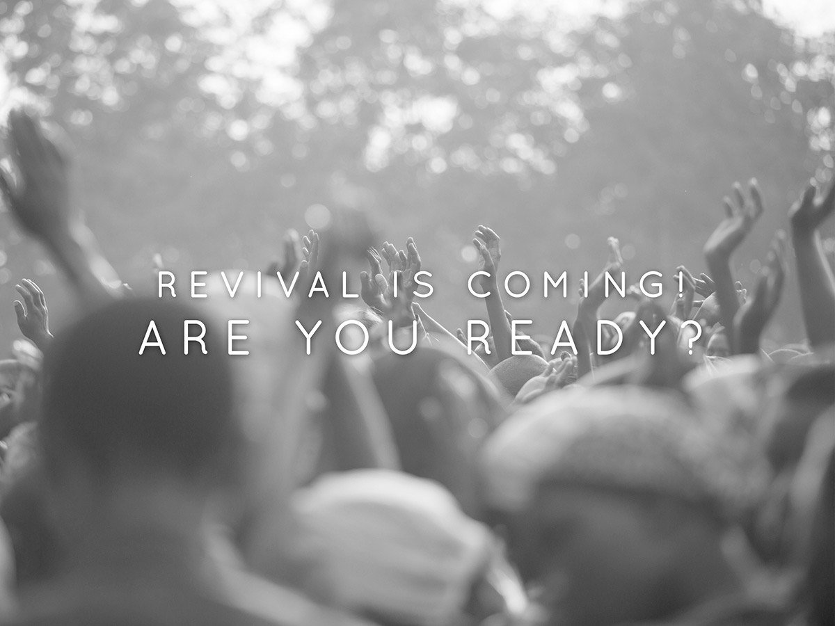 Revival Is Coming! Are You Ready? | Faith Community Baptist Church ...